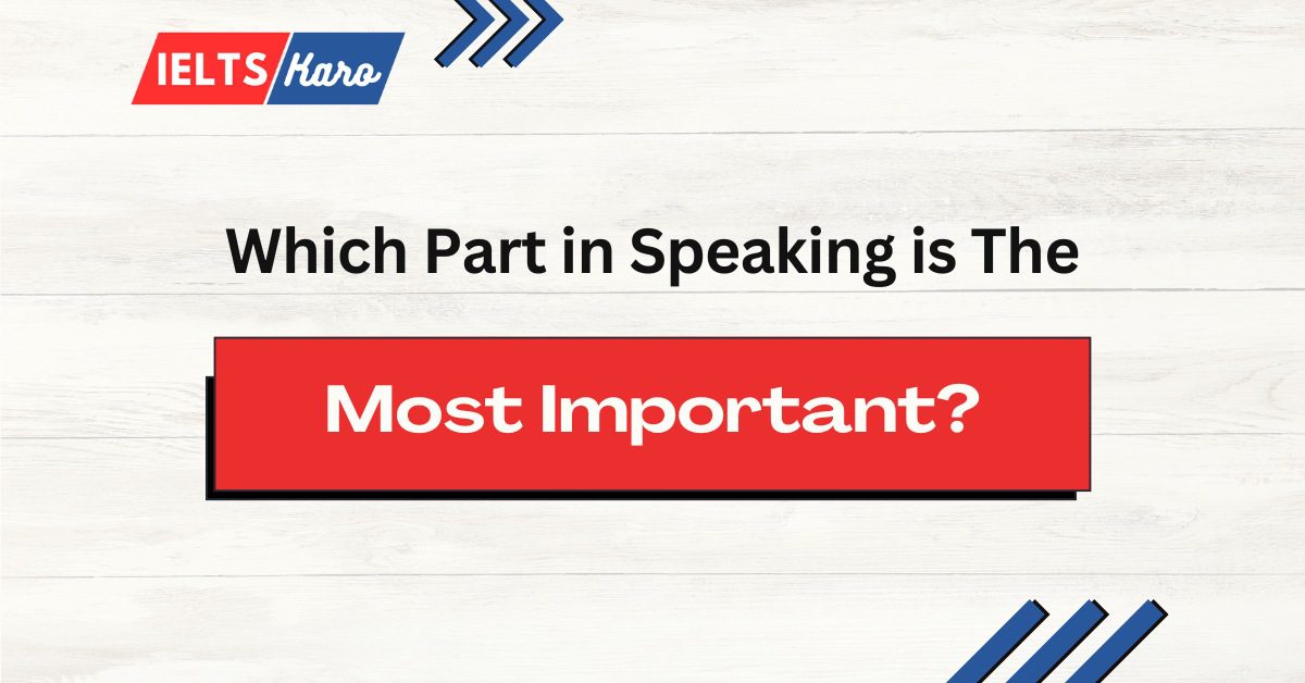 IELTS Speaking: Key Insights to Master All 3 Parts | IELTS Karo