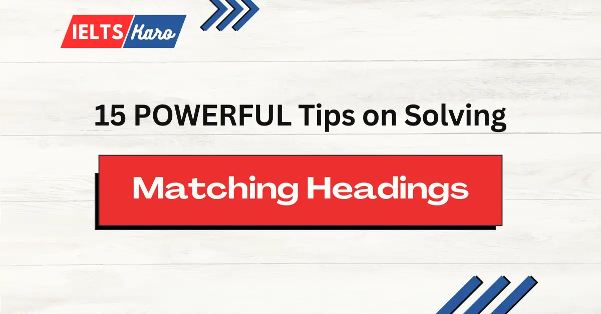 How to do IELTS Reading Matching Headings? 15 POWERFUL Tips with ...