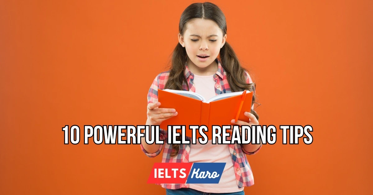 10 Powerful IELTS Reading Tips to Improve your Score | IELTS Karo